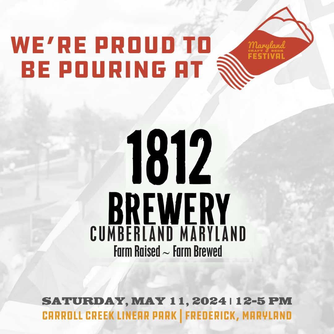 (Frederick MD) MARYLAND CRAFT BEER FESTIVAL ! - 1812 Brewery Cumberland, MD
